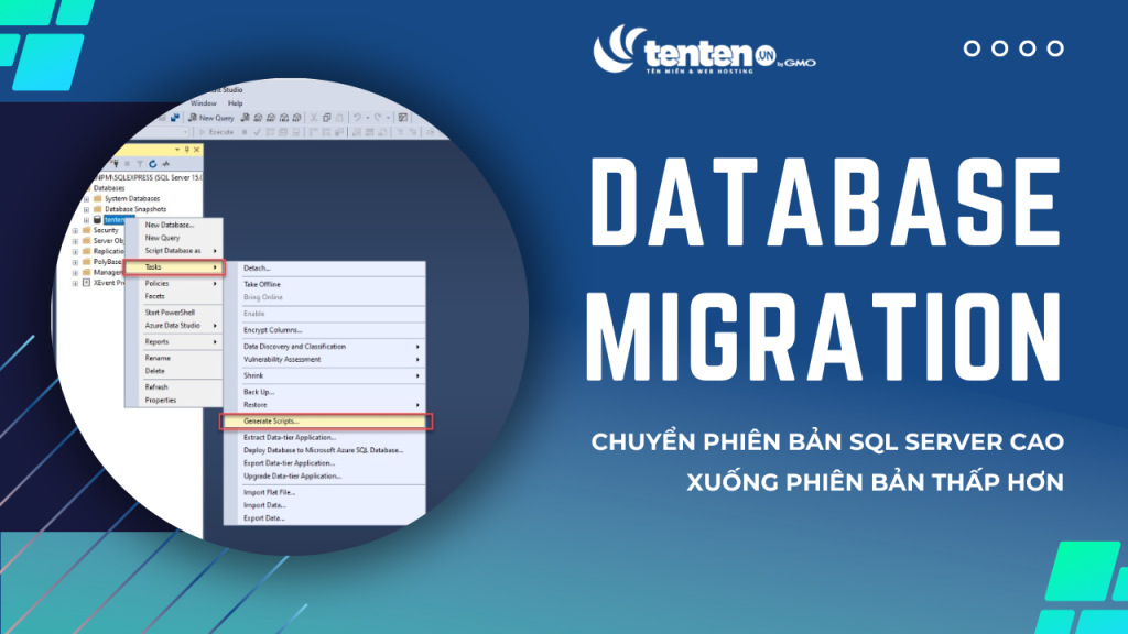 Hướng Dẫn Database Migration Từ Phiên Bản SQL Server Cao Xuống Phiên ...