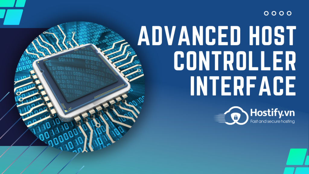 Advanced Host Controller Interface (AHCI) là gì? Cách hoạt động của ...